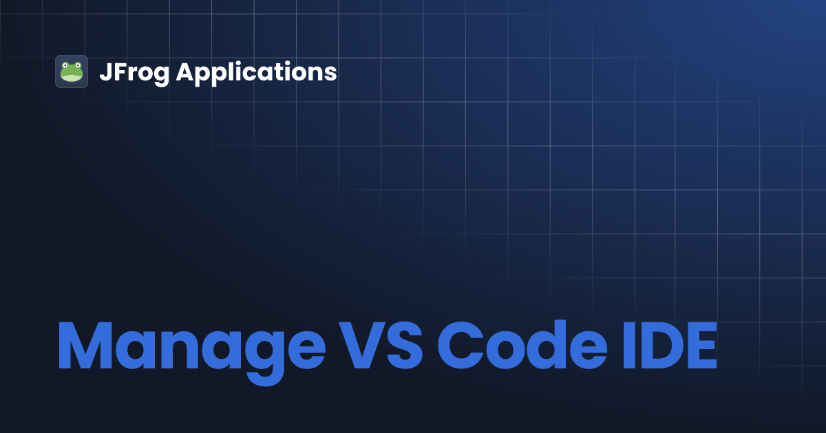 Manage VS Code IDE | JFrog Applications