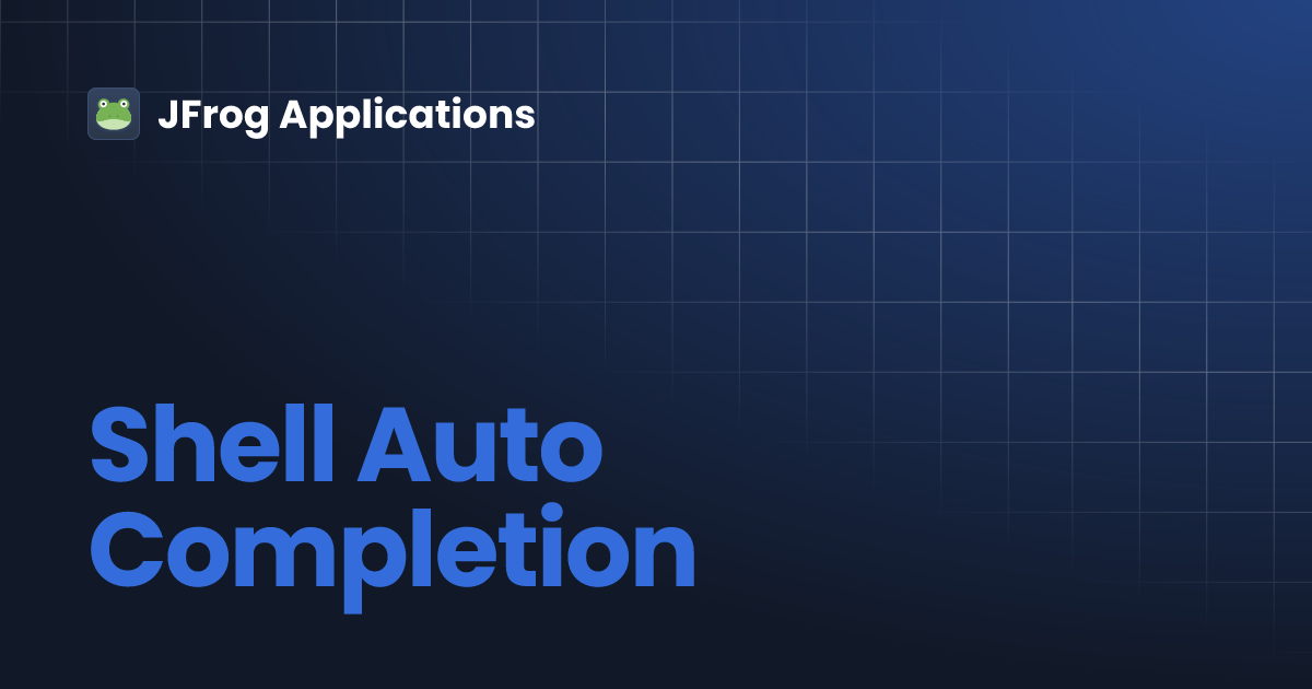 Shell Auto Completion | JFrog Applications
